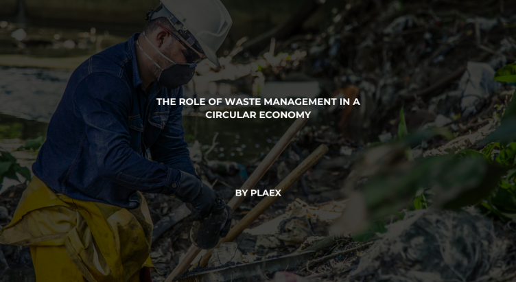 Waste Management in Circular Economy: Sustainable Solutions